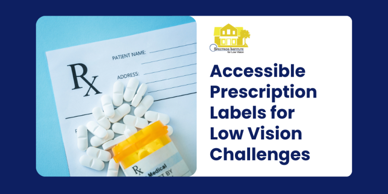Accessible Prescription Labels for Low Vision Challenges